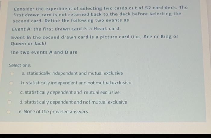 Solved Consider the experiment of selecting two cards out of | Chegg.com