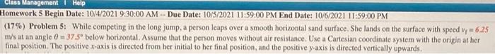 Solved Class Management Help Homework 5 Begin Date: | Chegg.com