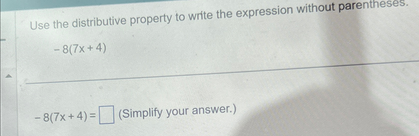 Solved Use the distributive property to write the expression | Chegg.com