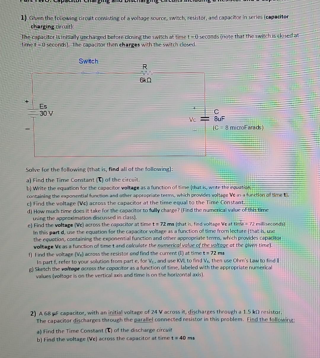 Solved 1) Given the following circuit consisting of a | Chegg.com