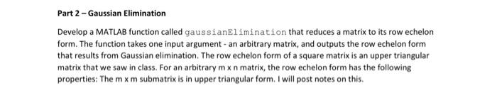 Solved Part 2 Gaussian Elimination Develop A Matlab 