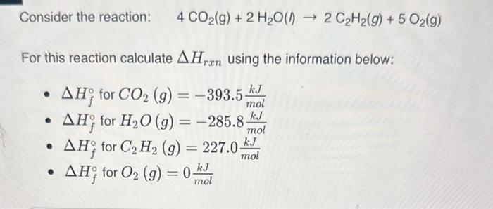 Solved Consider the reaction: 4CO2( | Chegg.com