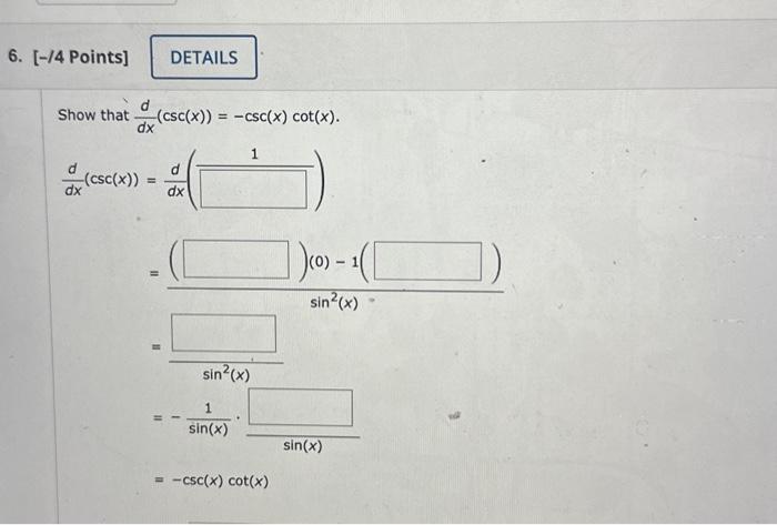 Solved Show that dxd(csc(x))=−csc(x)cot(x). | Chegg.com