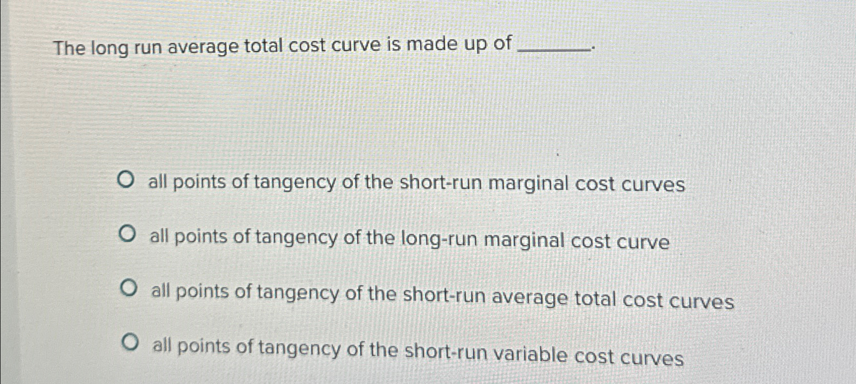 Solved The long run average total cost curve is made up | Chegg.com