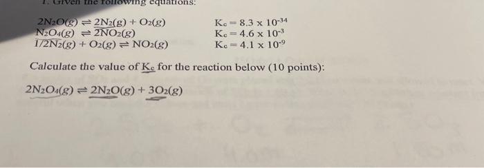 Solved 2 N2O(g)⇌2 N2(g)+O2(g) N2O4(g)⇌2NO2(g)1/2 | Chegg.com