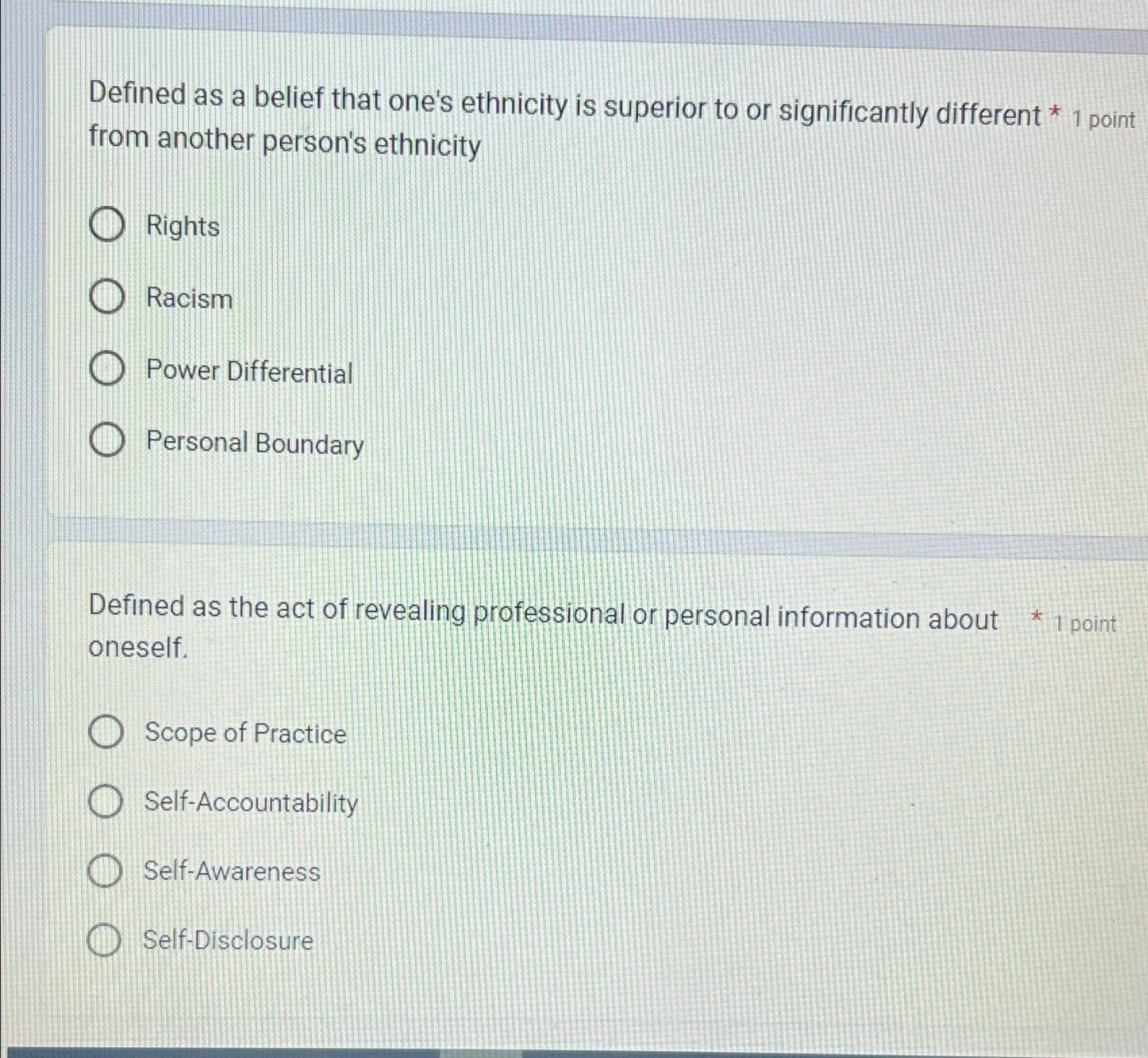Solved Defined as a belief that one's ethnicity is superior | Chegg.com