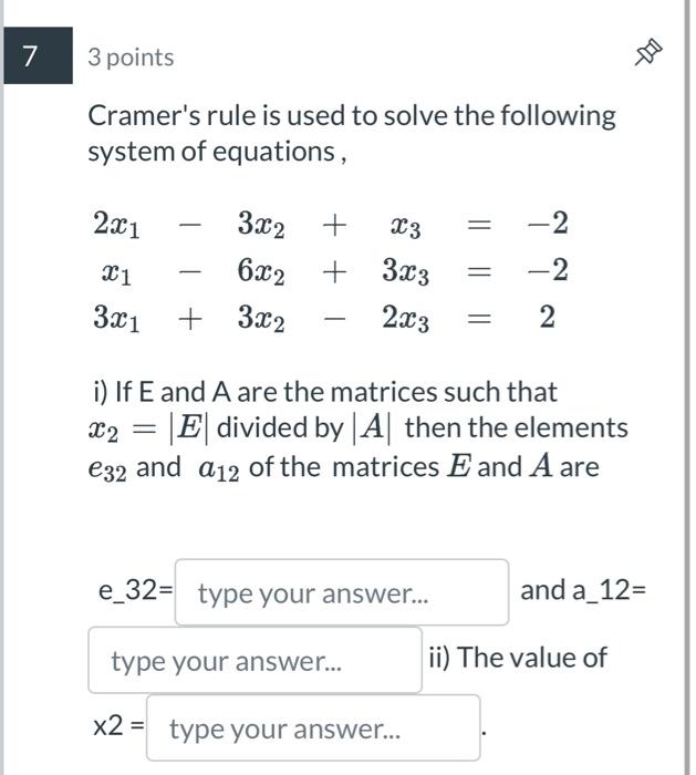 Solved Cramer's rule is used to solve the following system | Chegg.com