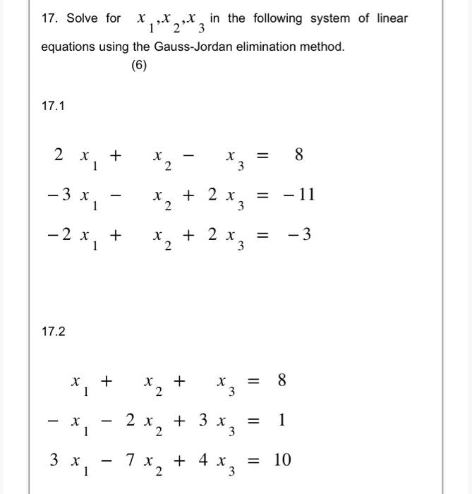 Solved 17. Solve for x1,x2,x3 in the following system of | Chegg.com
