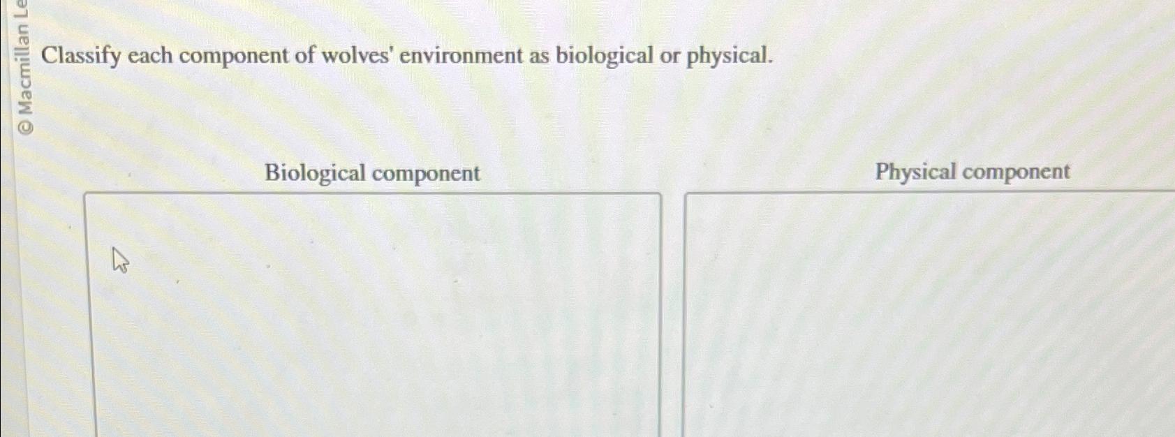 Solved Classify each component of wolves' environment as | Chegg.com