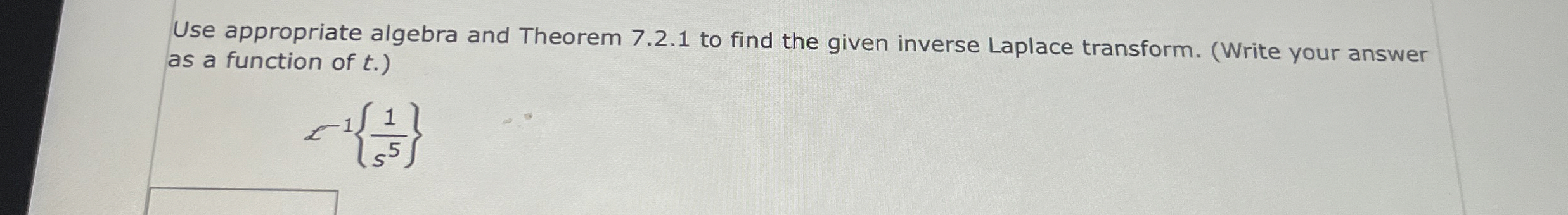 Solved Use appropriate algebra and Theorem 7.2.1 ﻿to find | Chegg.com