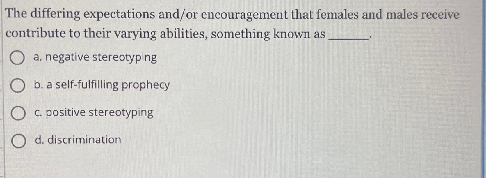 Solved The differing expectations and/or encouragement that | Chegg.com