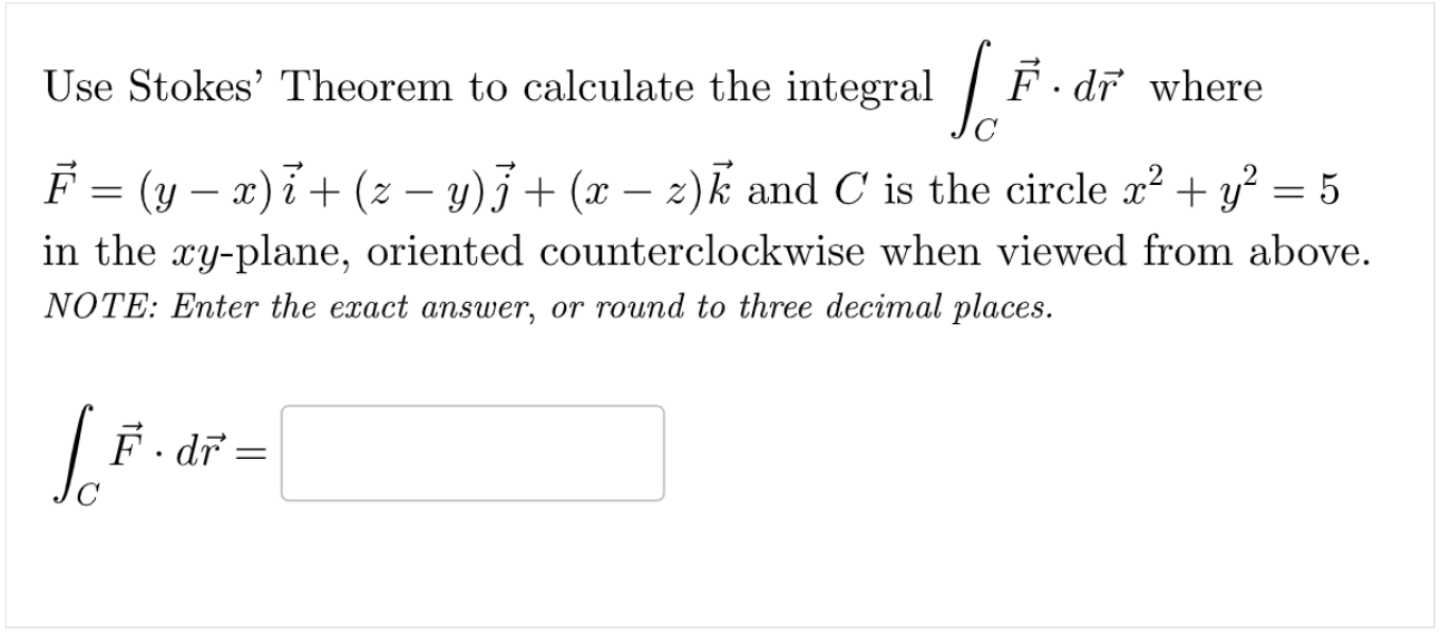 Solved Use Stokes' Theorem to calculate the integral | Chegg.com