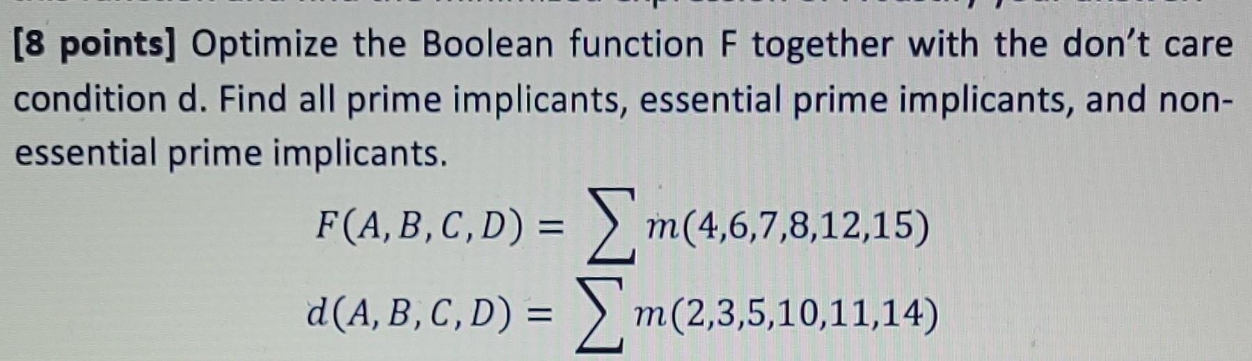Solved [8 points] Optimize the Boolean function F together | Chegg.com