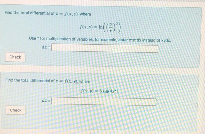 Solved Find the total differential of z = f(x, y), where | Chegg.com