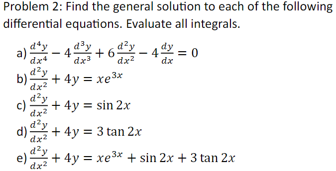 Problem 2: Find the general solution to each of the | Chegg.com