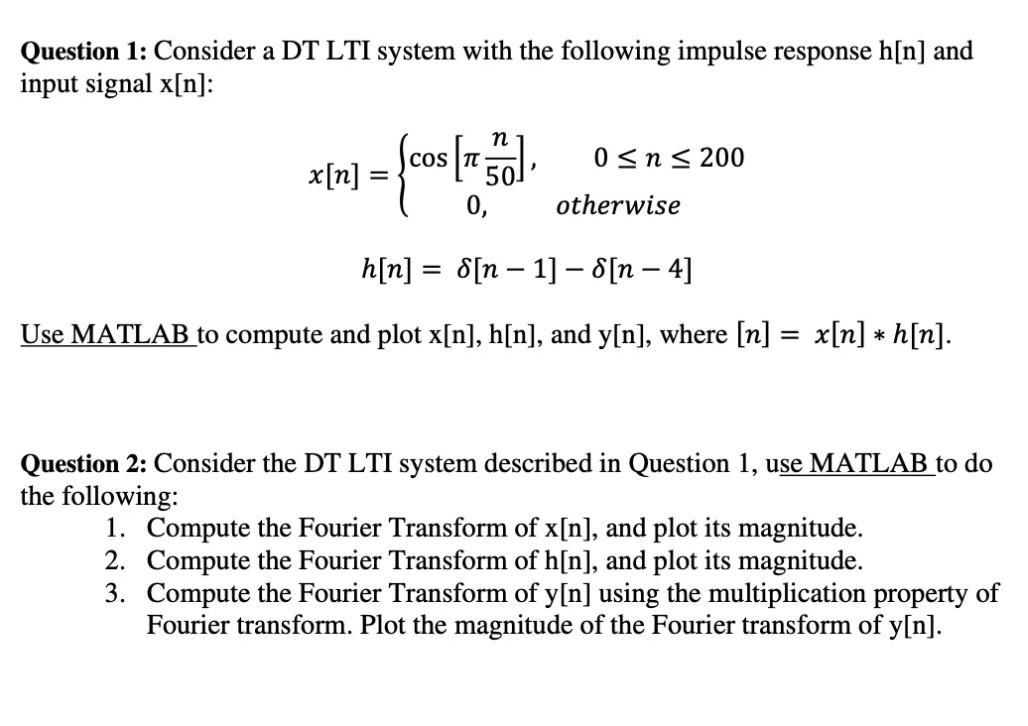 Solved Question 1: Consider a DT LTI system with the | Chegg.com