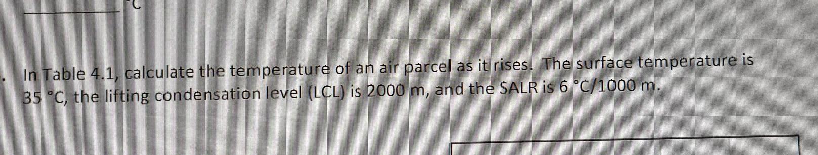 Solved Table 4.1. The air parcel temperature at 500 m | Chegg.com