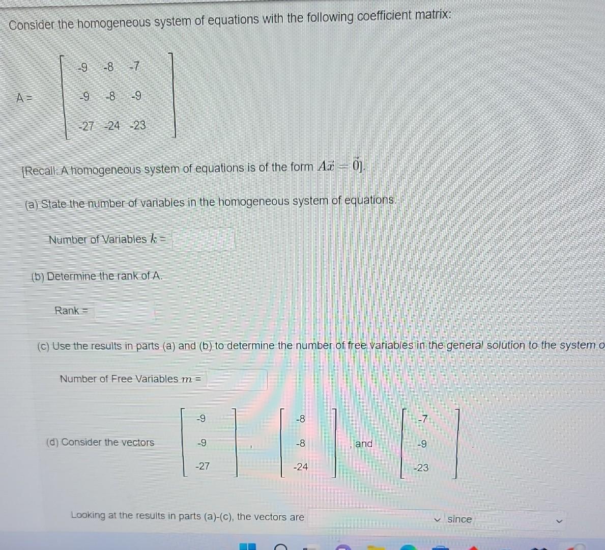 Solved Consider the homogeneous system of equations with the | Chegg.com