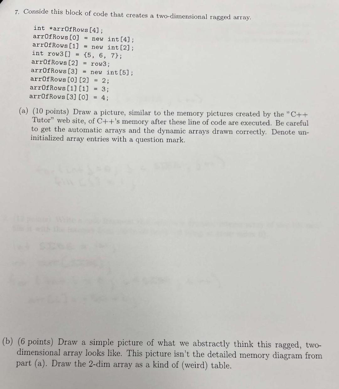 Solved 7. Conside this block of code that creates a | Chegg.com