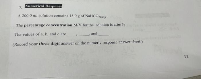 Solved 7. Numerical Response A 200.0 ml solution contains | Chegg.com