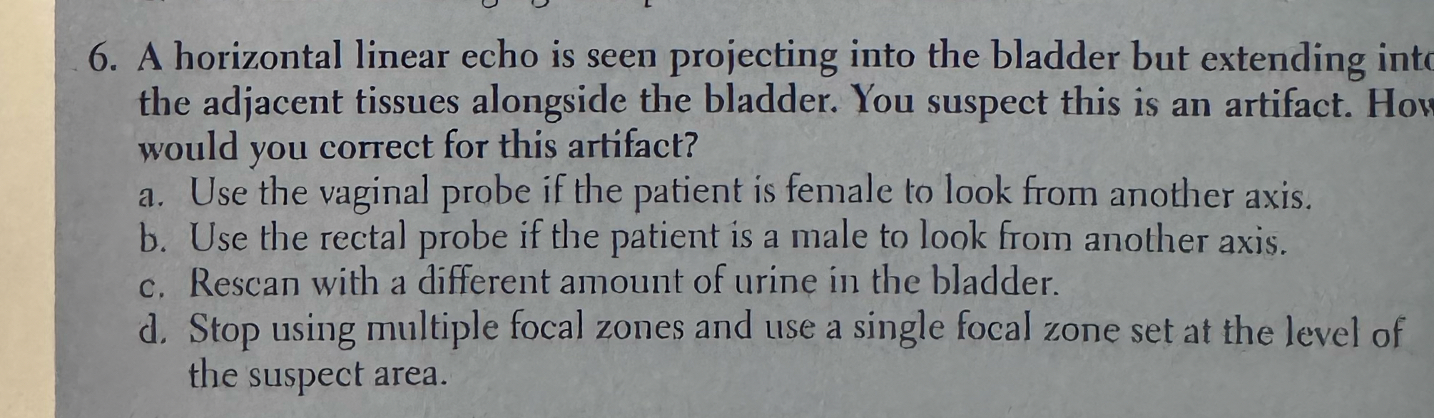 A horizontal linear echo is seen projecting into the | Chegg.com