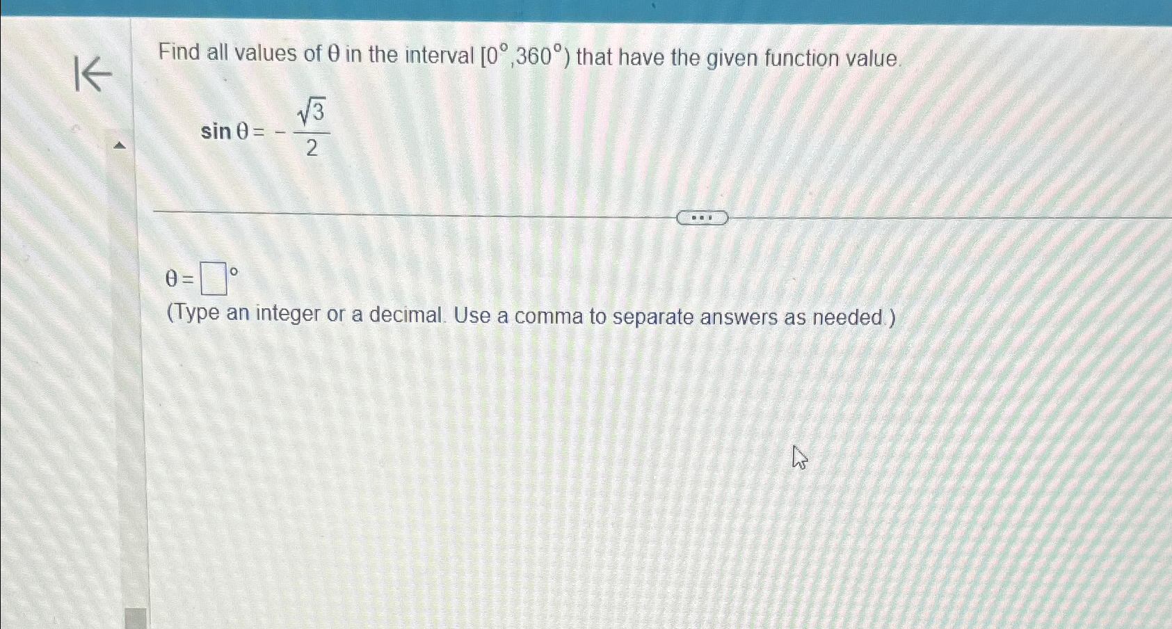 Solved Find all values of θ ﻿in the interval [0°,360°) ﻿that | Chegg.com