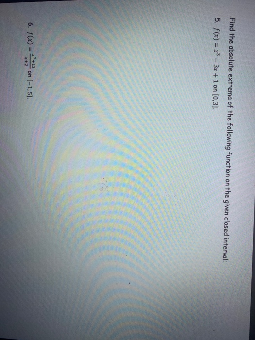 Solved Find the absolute extrema of the following function | Chegg.com