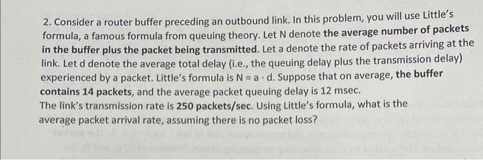Solved 2. Consider a router buffer preceding an outbound | Chegg.com