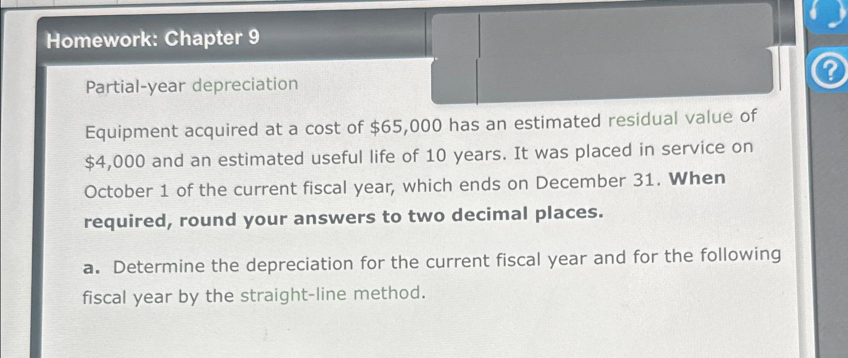 Solved Homework: Chapter 9Partial-year depreciationEquipment | Chegg.com