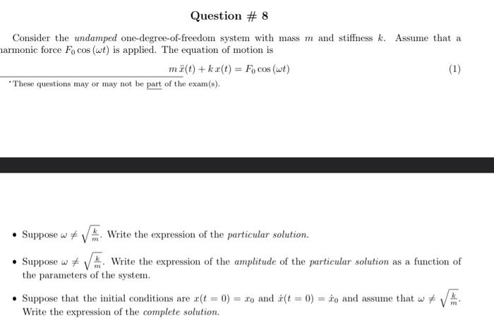 Solved Consider the undamped one-degree-of-freedom system | Chegg.com