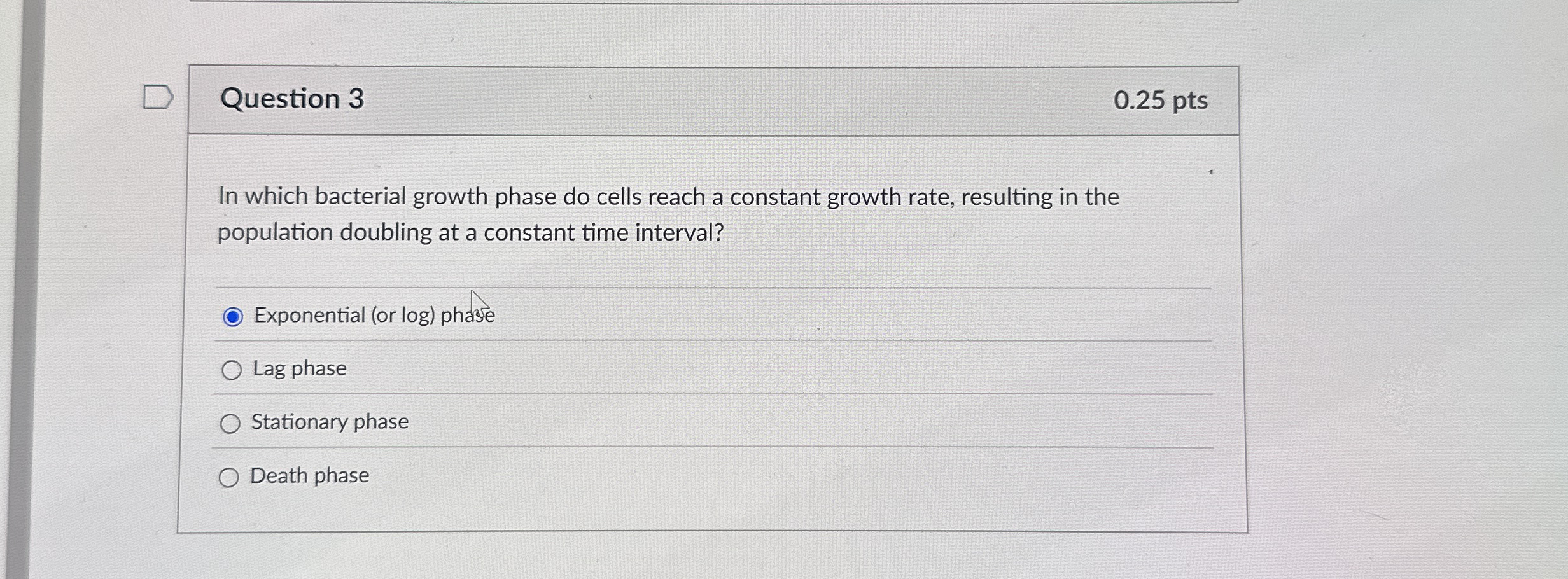 Solved Question 30.25 ﻿ptsIn which bacterial growth phase do | Chegg.com