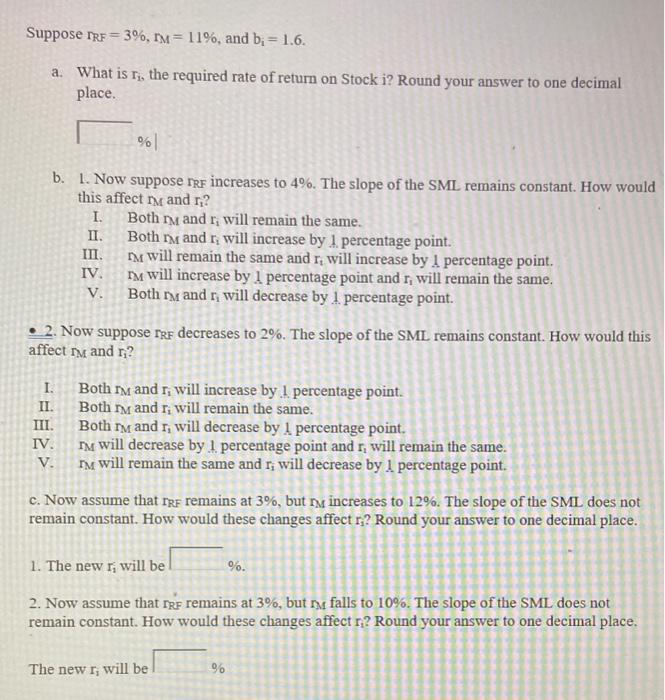 Solved Suppose rRF=3%,rM=11%, and bi=1.6. a. What is ri, the | Chegg.com