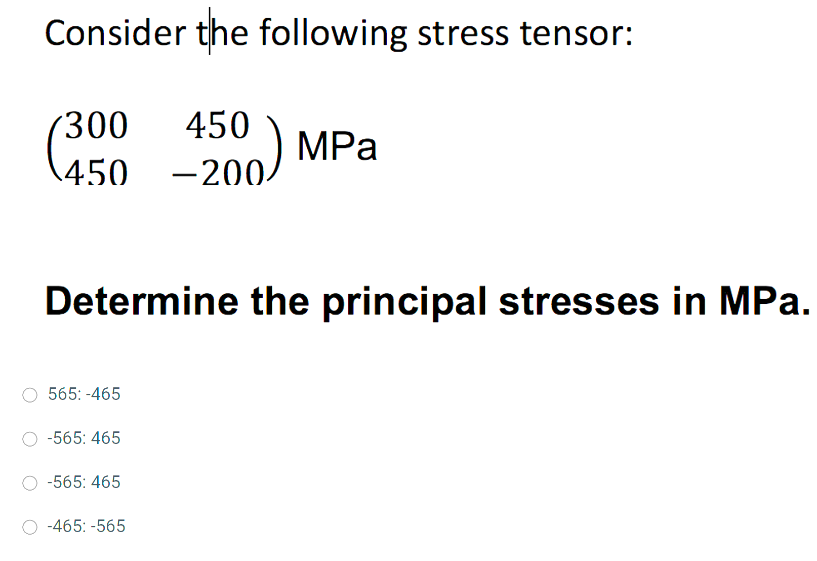Solved Consider the following stress | Chegg.com