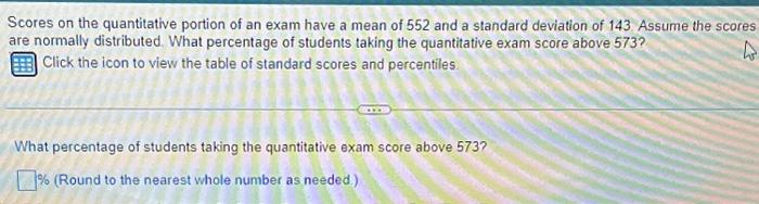 Solved Scores on the quantitative portion of an exam have a | Chegg.com