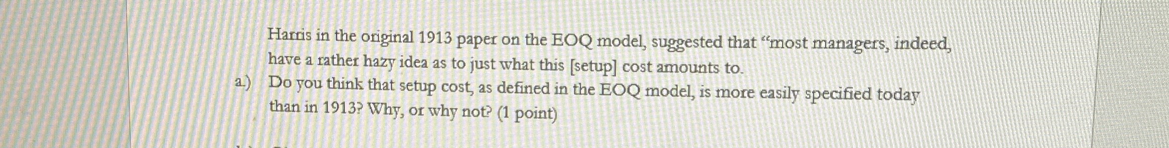 Solved Harris in the original 1913 ﻿paper on the EOQ model, | Chegg.com