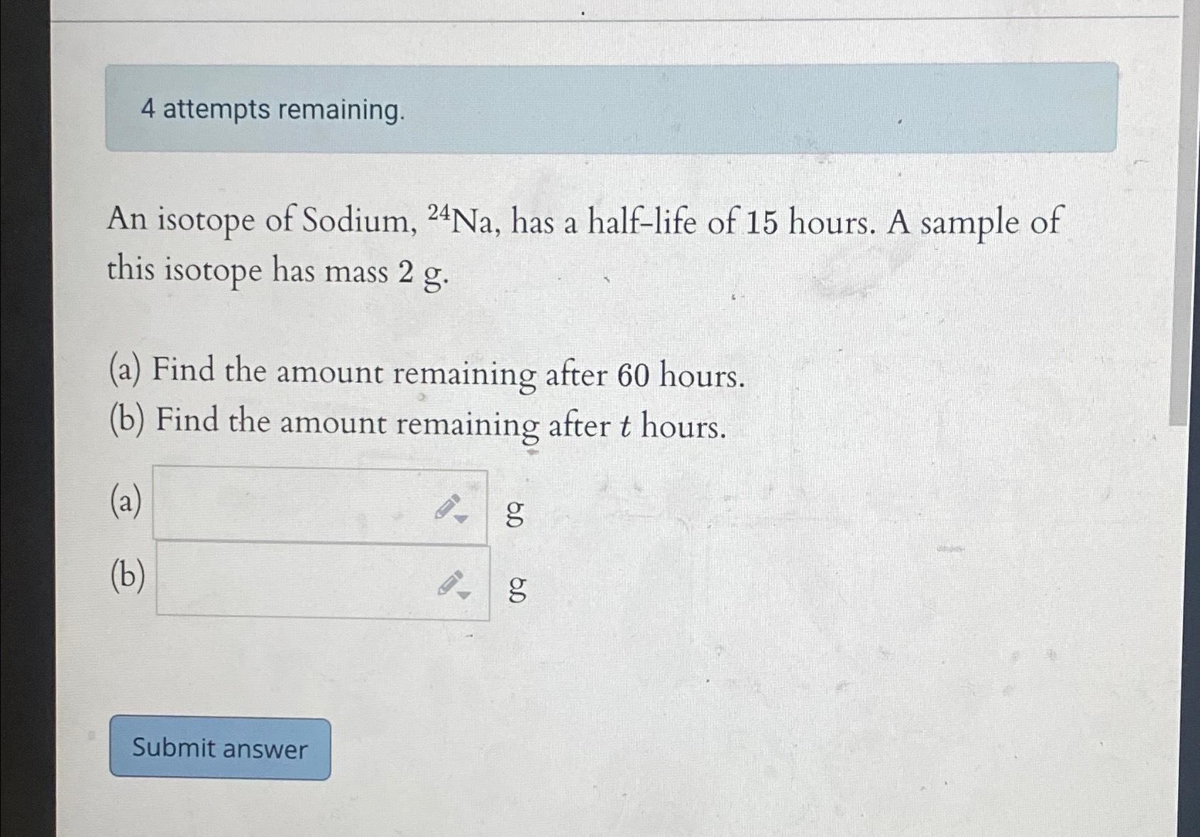 Solved 4 ﻿attempts remaining.An isotope of Sodium, ?24Na, | Chegg.com