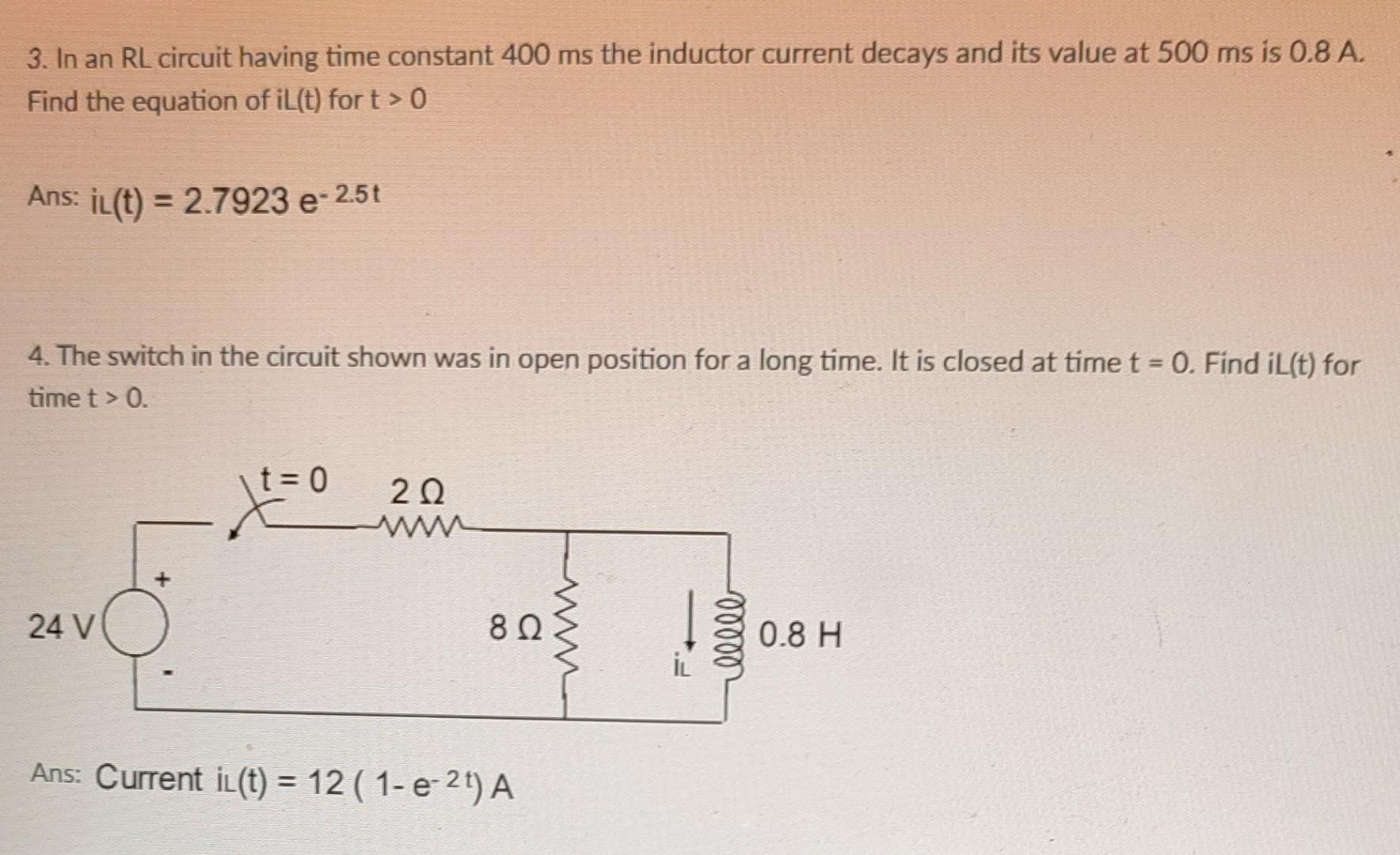 Solved 3 In An Rl Circuit Having Time Constant 400 Ms The
