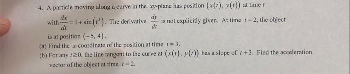 Solved 4. A particle moving along a curve in the xy-plane | Chegg.com