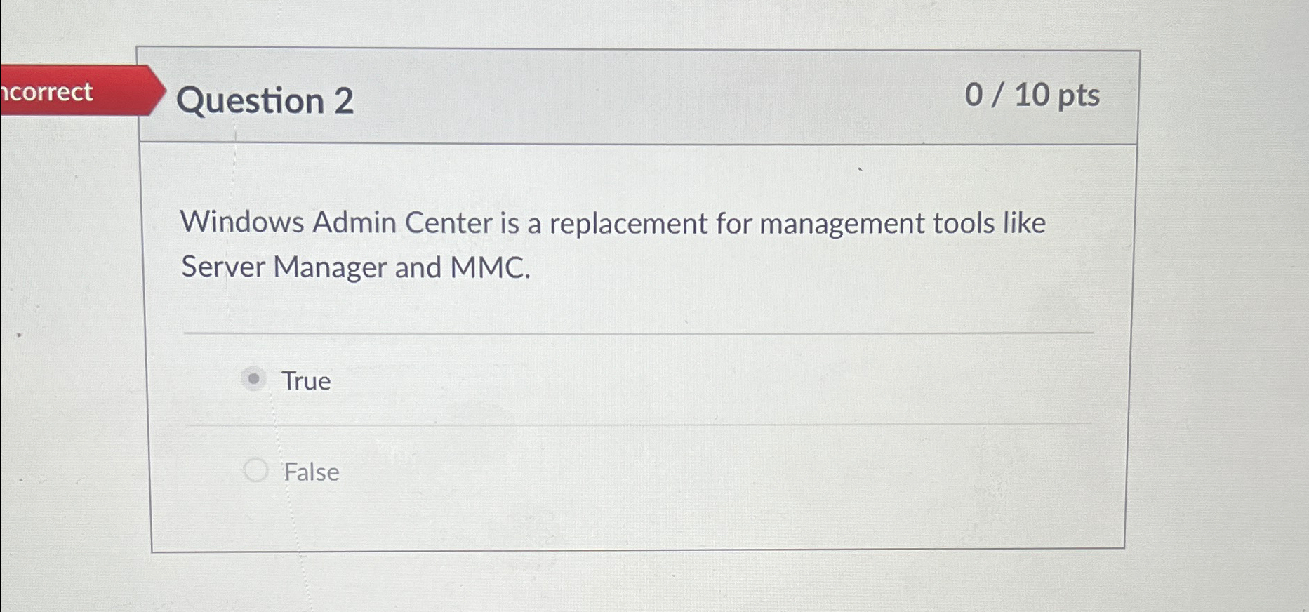 Solved correctQuestion 2010 ﻿ptsWindows Admin Center is a | Chegg.com
