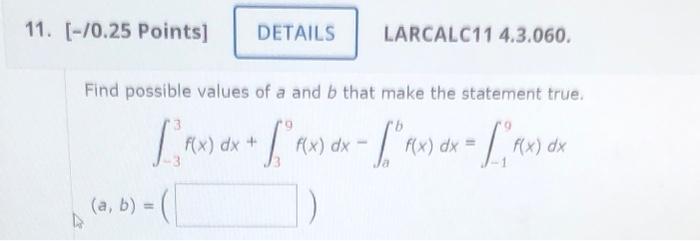 Solved −/0.25 Points] LARCALC11 4.3.060. Find possible | Chegg.com