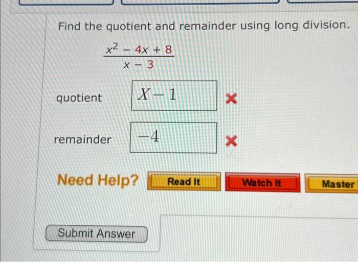 Solved Find the quotient and remainder using long division. | Chegg.com