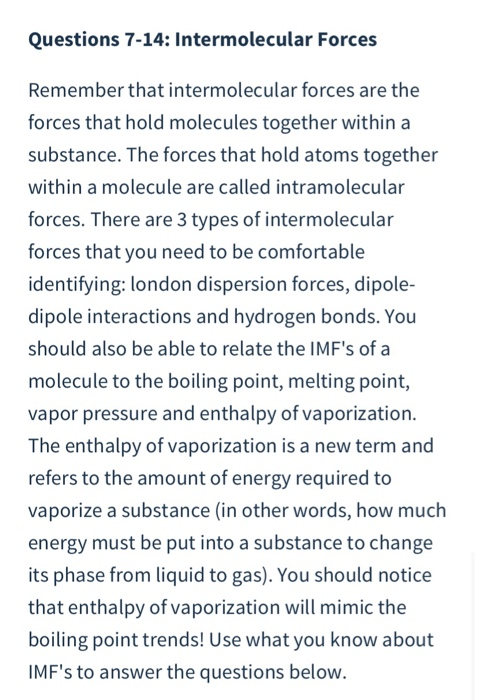 Solved Questions 7-14: Intermolecular Forces Remember that | Chegg.com