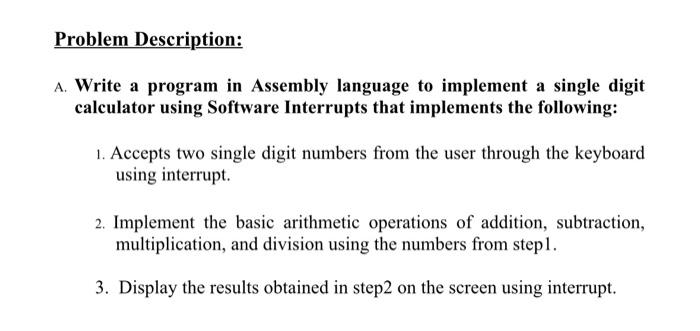 Solved Problem Description: A. Write a program in Assembly | Chegg.com Solved Problem Description: A. Write a program in Assembly | Chegg.com
