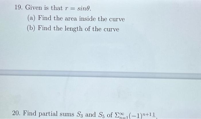 Solved 19. Given is that r=sinθ. (a) Find the area inside | Chegg.com