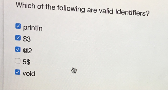 Solved Which of the following are valid identifiers? println | Chegg.com