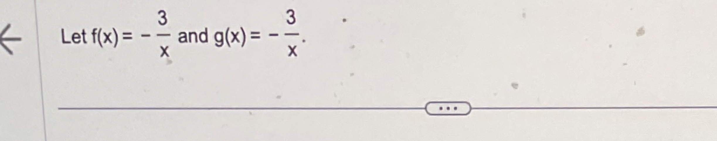 Solved Let f(x)=-3x ﻿and g(x)=-3x. | Chegg.com