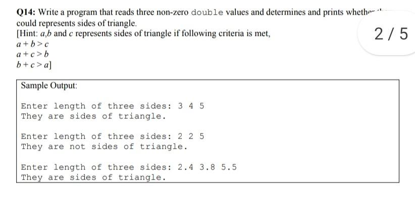 Solved Q14: Write a program that reads three non-zero double | Chegg.com