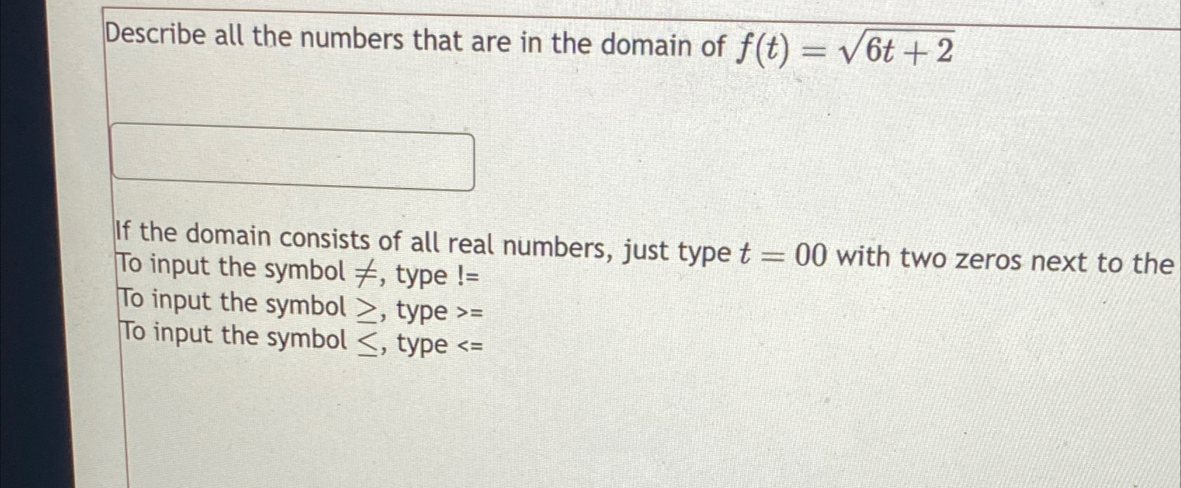 Solved Describe all the numbers that are in the domain of | Chegg.com