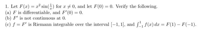 Solved 1. Let F(x)=x2sin(x1) for x =0, and let F(0)=0. | Chegg.com