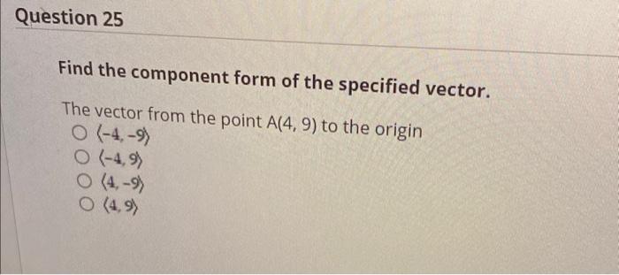 Solved Find the component form of the specified vector. The | Chegg.com